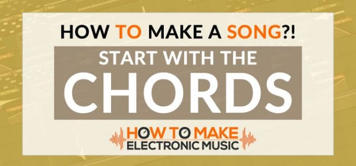 How To Make A Song in FL Studio? Start With The Chords | HTMEM