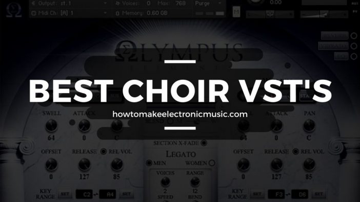 Best Choir VST: Top 8 Realistic Sounding Plugins - How To Make Electronic Music